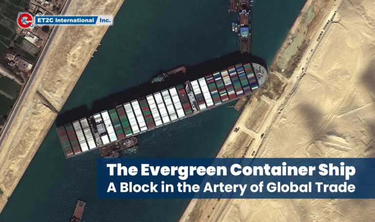 The Evergreen Container Ship; A Block in the Artery of Global Trade