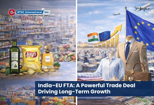 India EU FTA: A Powerful Trade Deal Driving Long-Term Growth